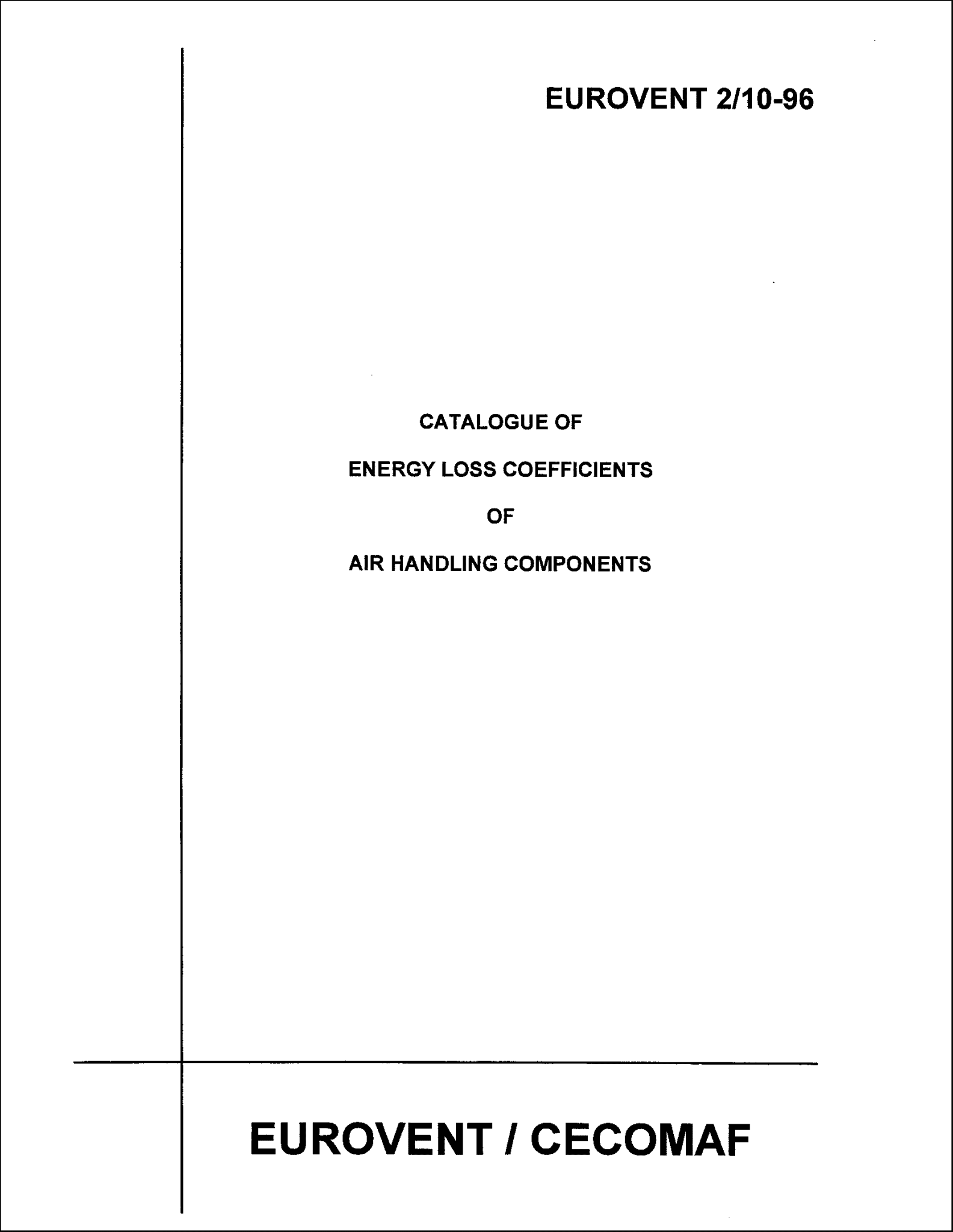 Eurovent 2/10: Catalogue of energy loss coefficients of air handling ...