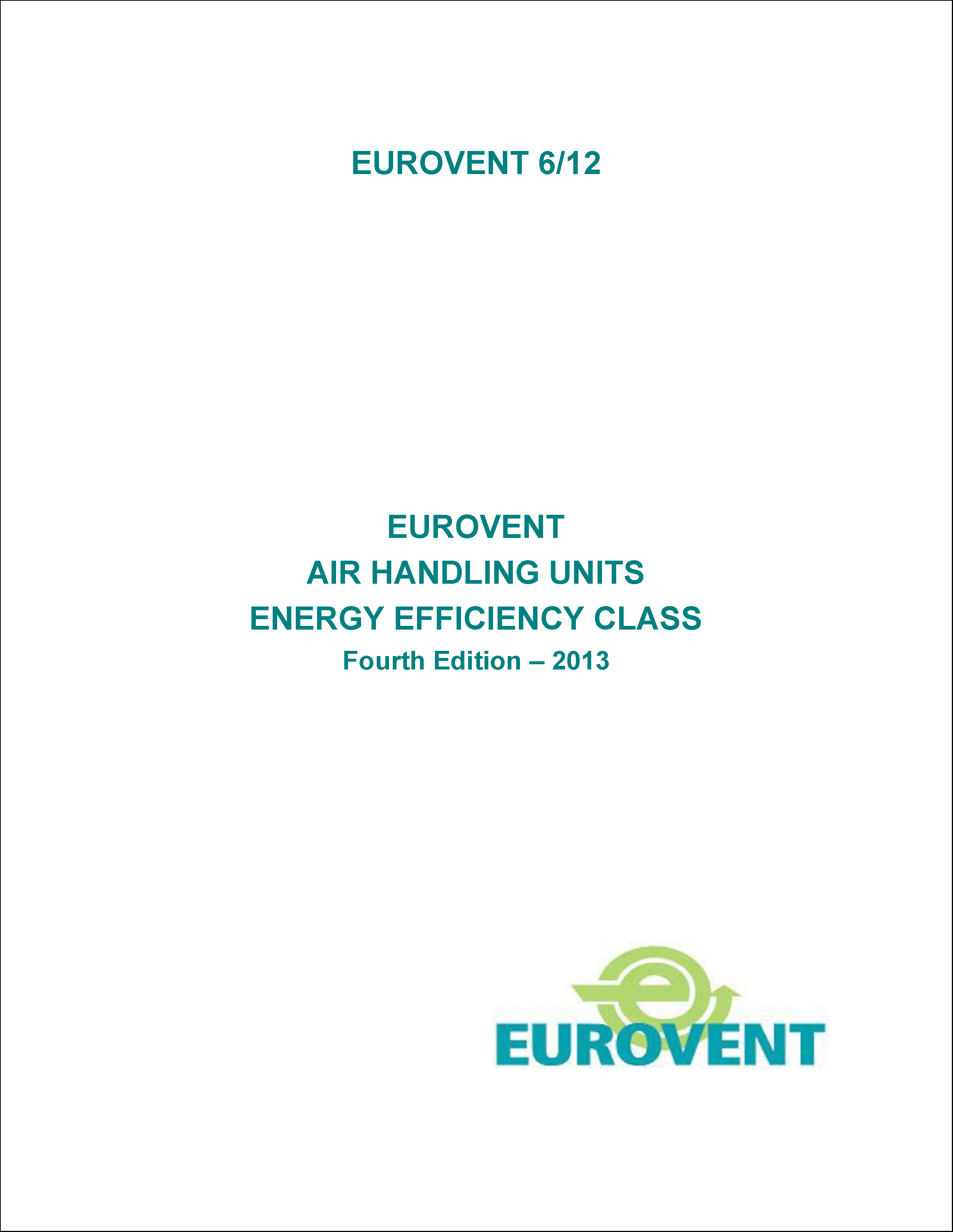 Eurovent 6/12: Eurovent air handling units energy efficiency class ...