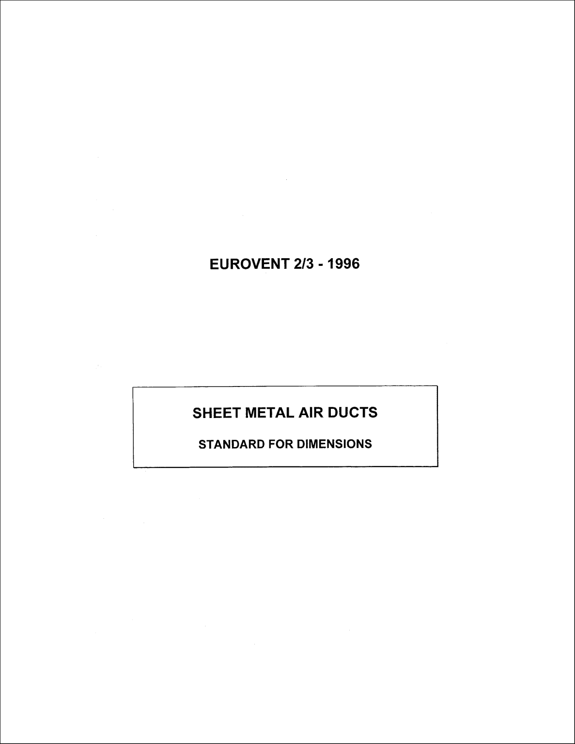 Eurovent 2/3: Sheet metal air ducts - standard for dimensions - Eurovent