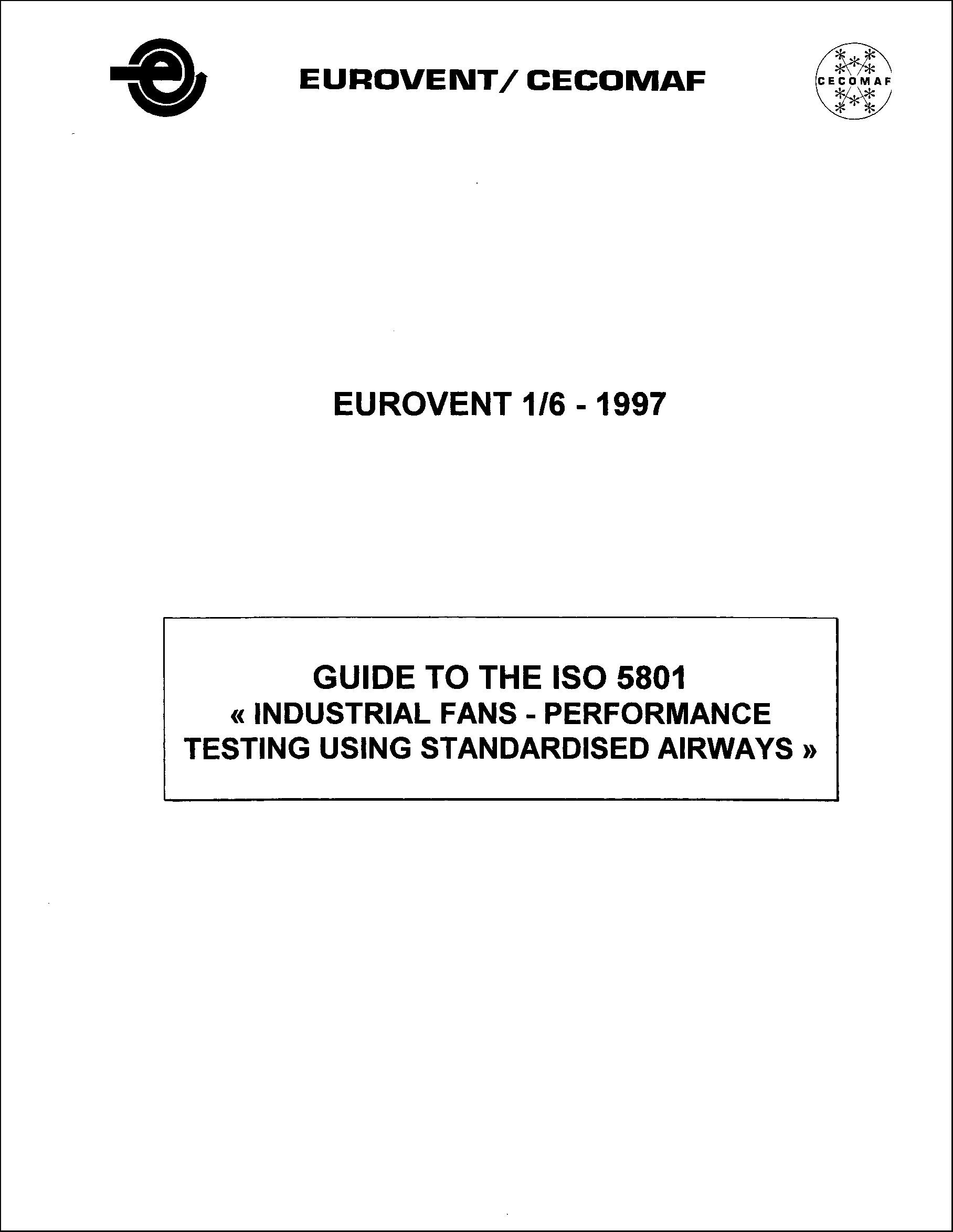 Eurovent 1/6: Guide to the ISO 5801 - Eurovent