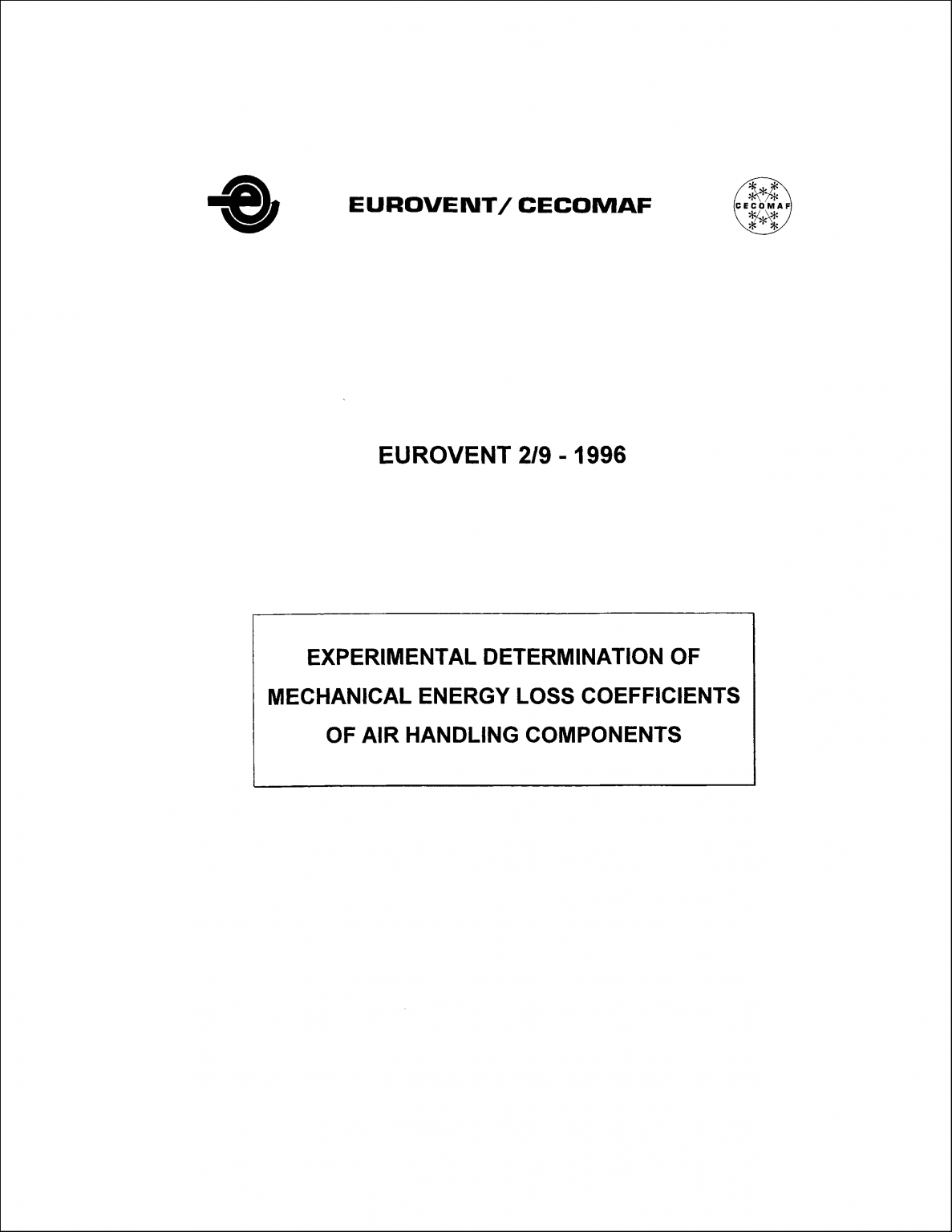 Eurovent 2/9: Experimental determination of mechanical energy loss ...