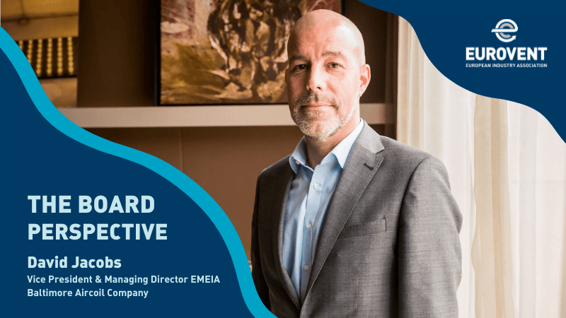 The Board Perspective: David Jacobs - Eurovent