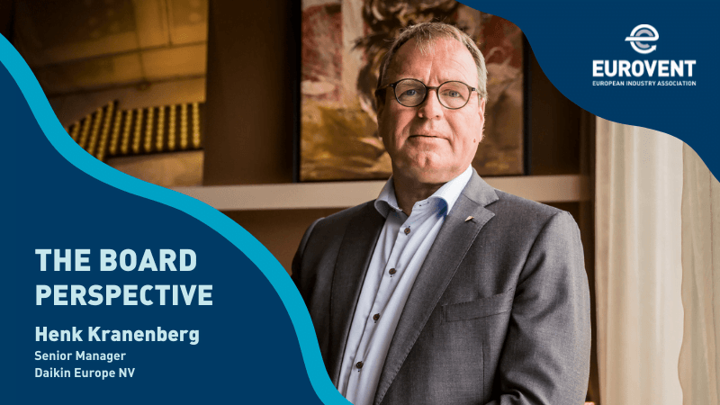 The Board Perspective: Henk Kranenberg - Eurovent