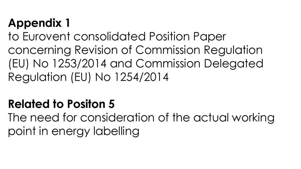 Eurovent Position Paper RVU – Revision of EU VU Regulation – Appendix 1 - Eurovent